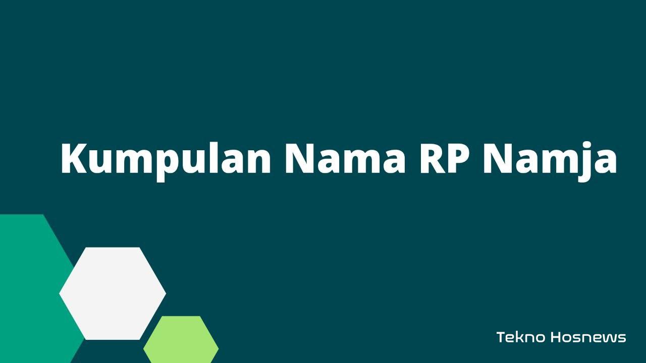 1100 Nama RP Namja Aesthetic Inggris, Indonesia, Langka, Keren