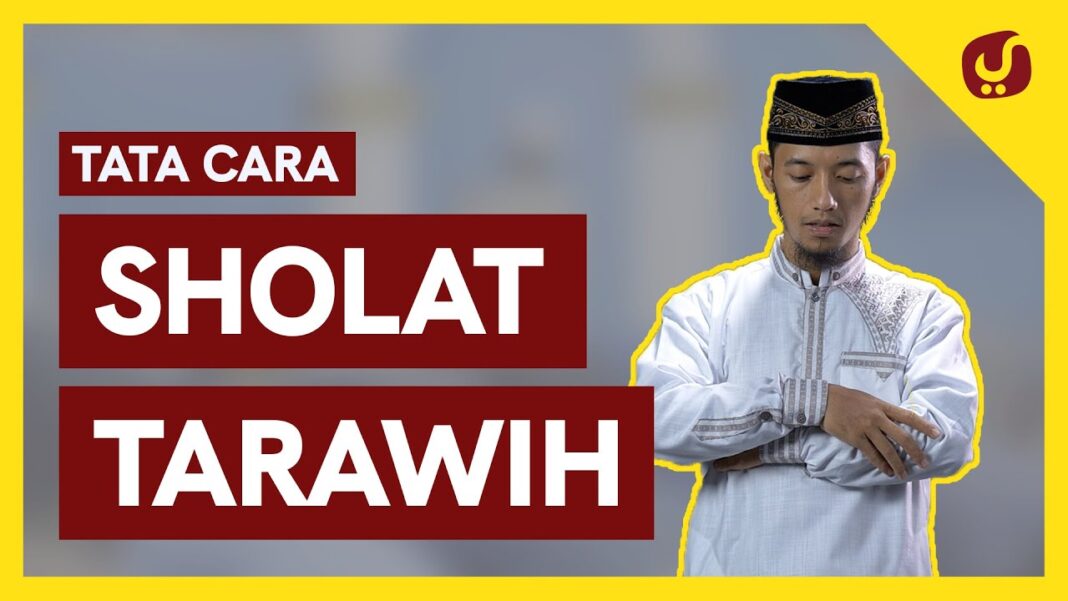 Panduan Sholat Tarawih dan Witir, Beserta Bacaan Arabnya