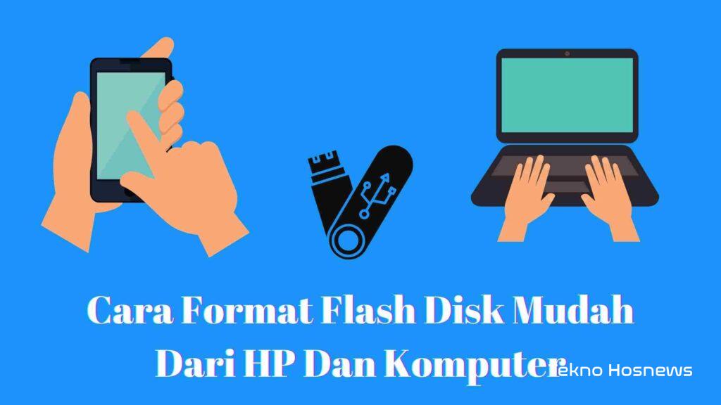5+ Cara Format Flashdisk di Windows, Mac, & Linux (NTFS, FAT)